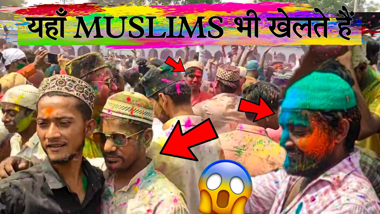 OMG 😱 Muslims Playing HOLI in Lucknow, INDIA 🇮🇳 - YouTube