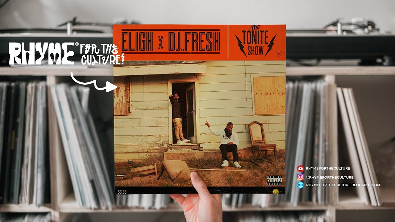 Eligh x DJ Fresh-The Tonite Show With Eligh x DJ Fresh (Full Album ...