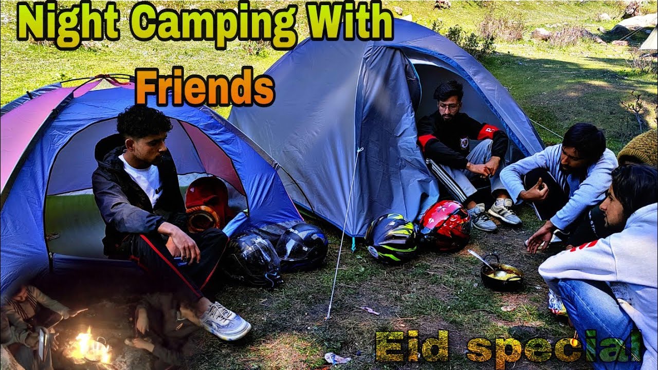Overnight Group Camping With Friends|Camping In Kashmir| @MkVlogs7012 ...