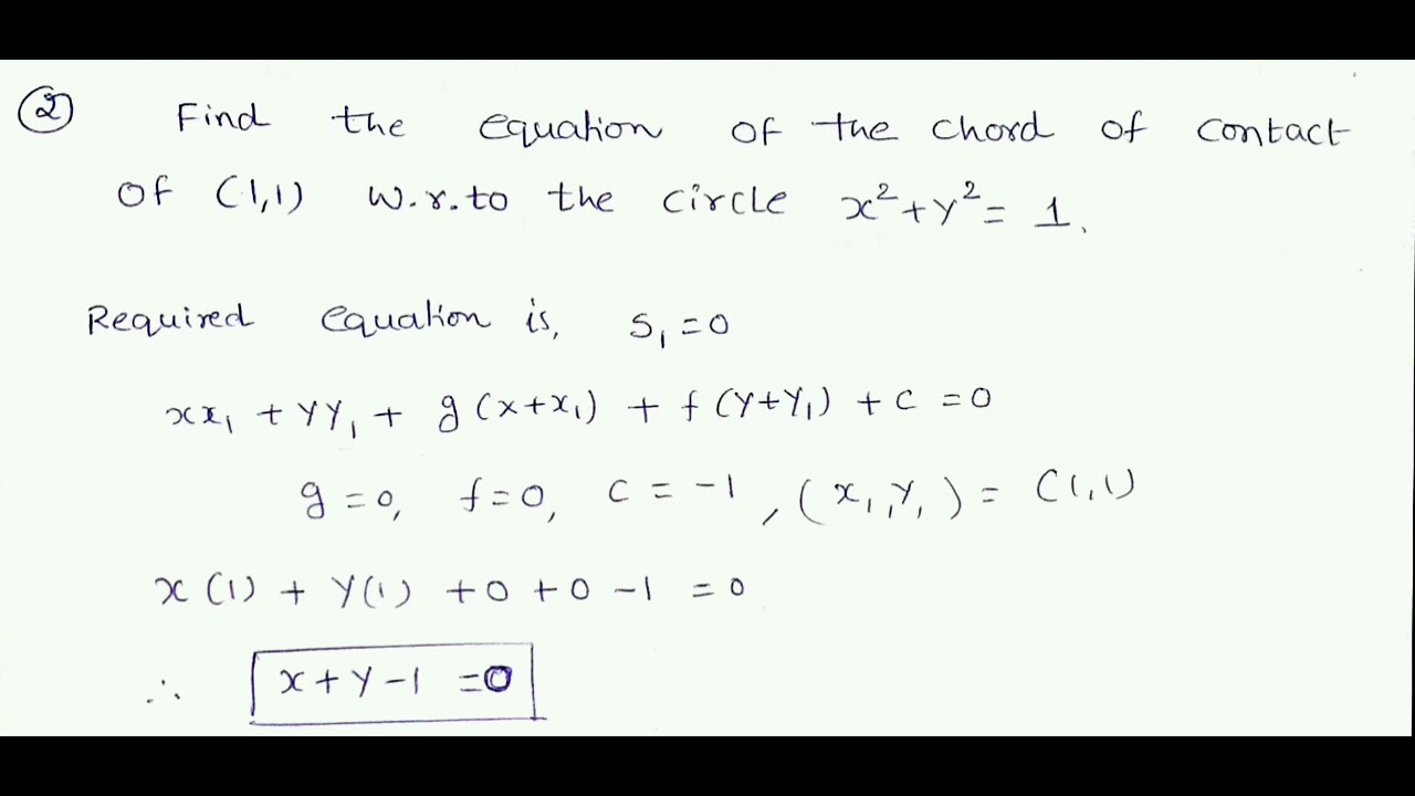 find the equation of the chord of contact of (1,1) w.r.to the circle x ...