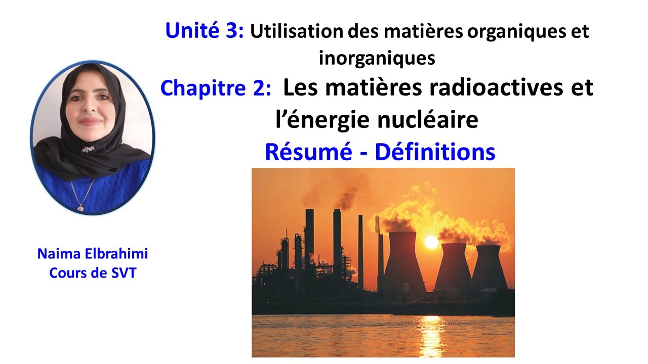 Cours 2 Bac Biof - Unité 3: Les matières radioactives et l’énergie ...