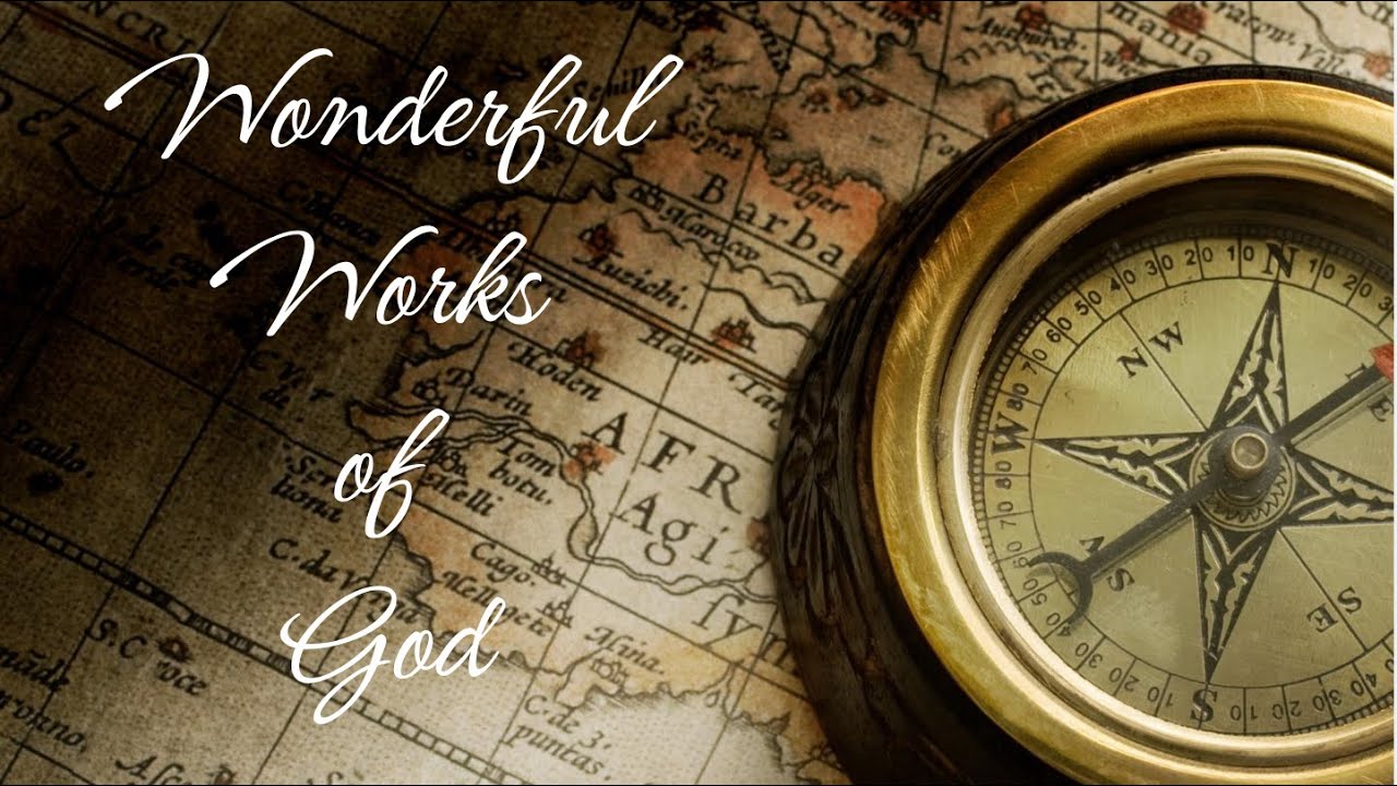 6-1-24 ~ "Wonderful Works of God" - YouTube