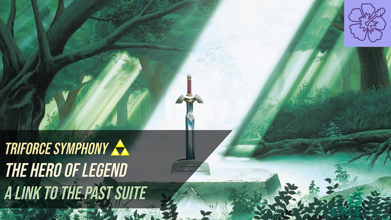 The Hero of Legend - A Link to the Past Suite || Orchestral Medley ...