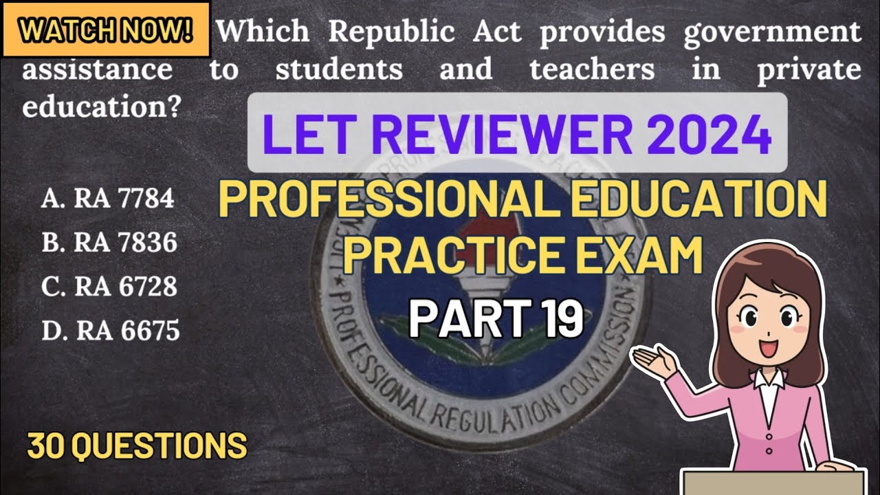 PART 19| LET PROFESSIONAL EDUCATION REVIEWER 2024| PRACTICE EXAM - YouTube