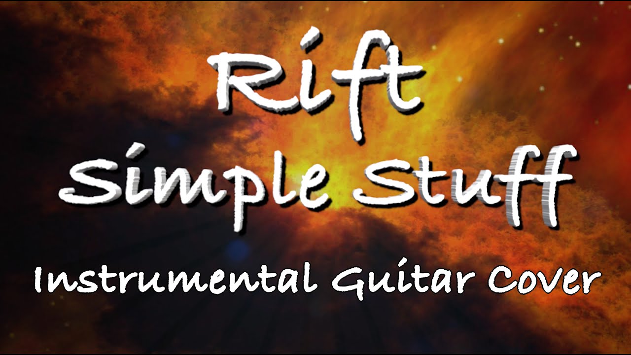 Rift Simple Stuff - Instrumental Guitar Cover - YouTube