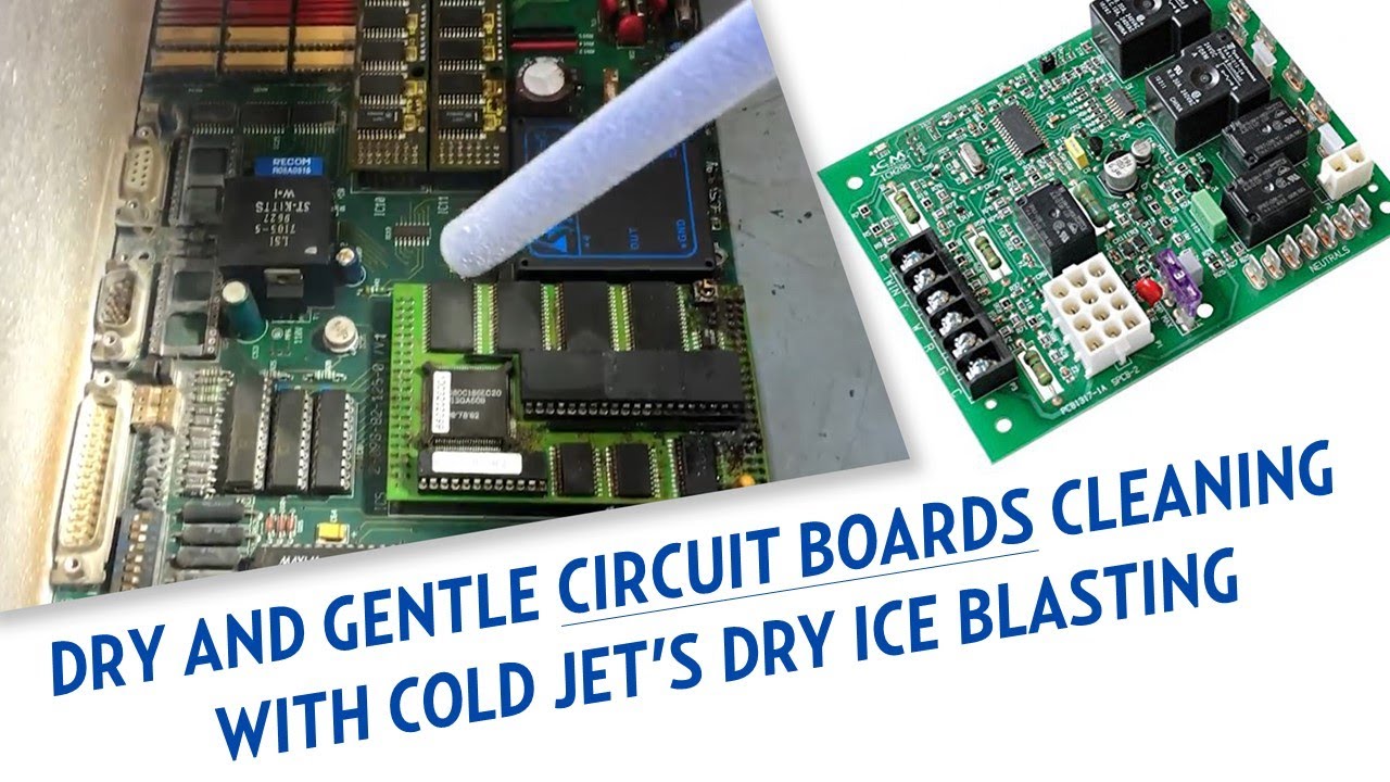 Electrical circuit Boards cleaning with Cold Jet's Dry Ice Blasting ...