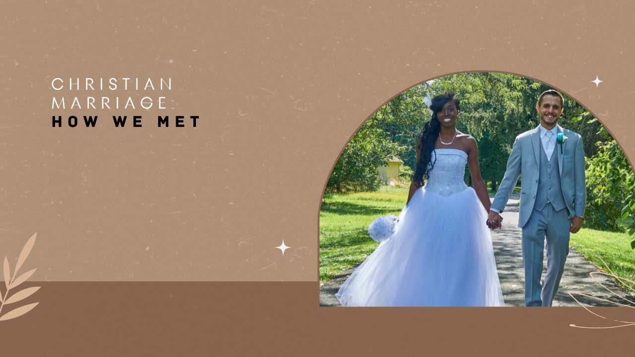 Christian Interracial Marriage | How we met - YouTube