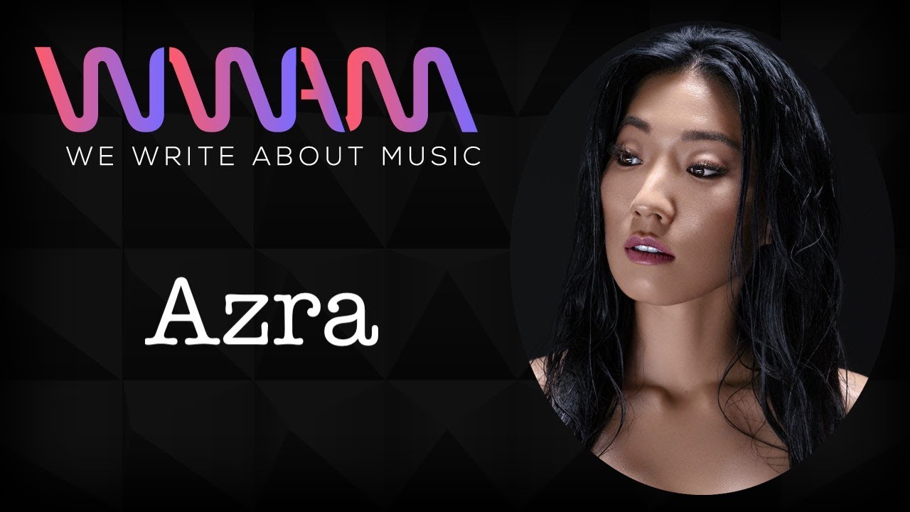 AZRA Serves Up the Details on Emotion-led Single, "i wish you would cry ...