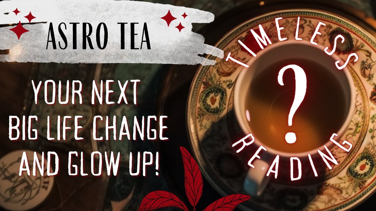 What is CHANGING NEXT in Your Life? 💫☯💫 | Astro Tea ☕| TIMELESS READING ...
