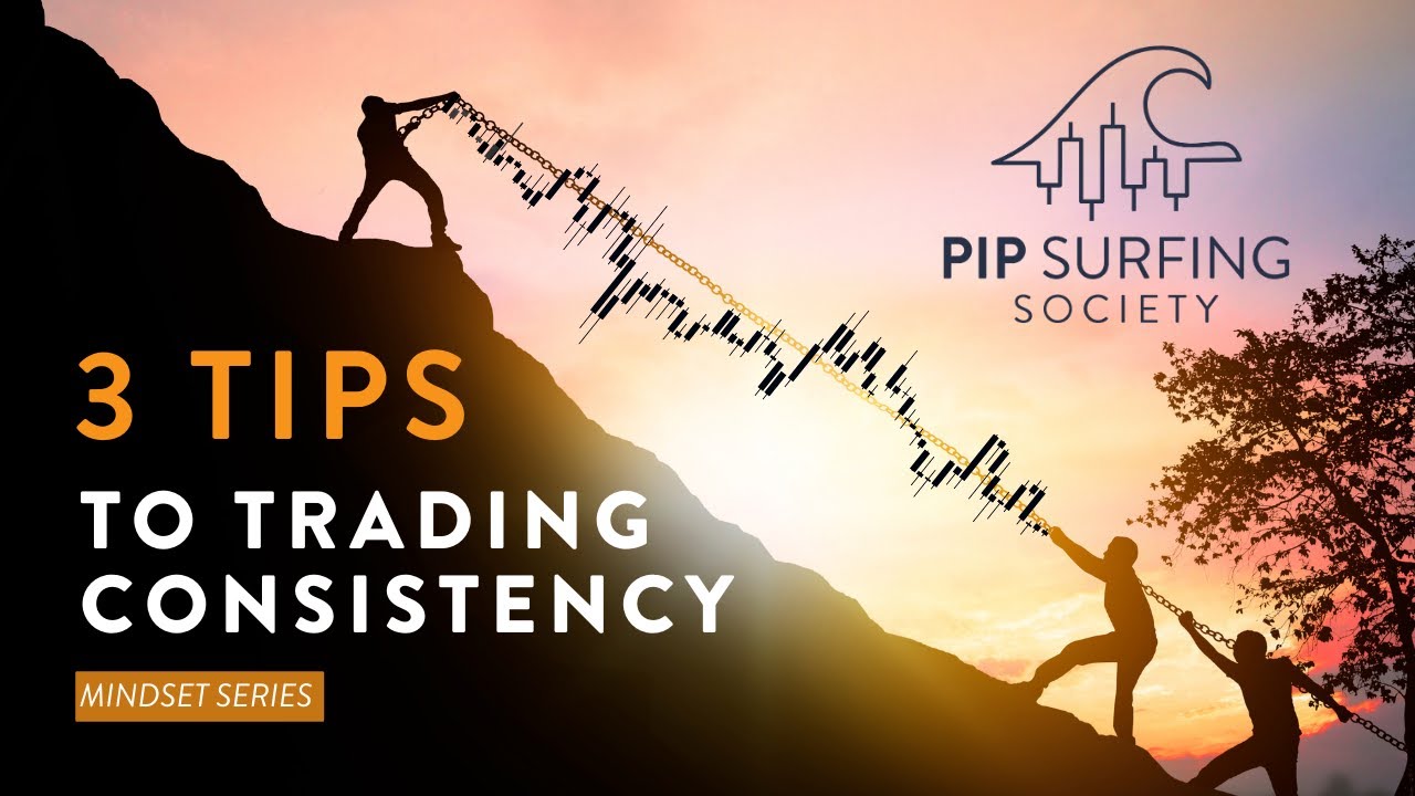 3 Tips to trading CONSISTENCY - YouTube