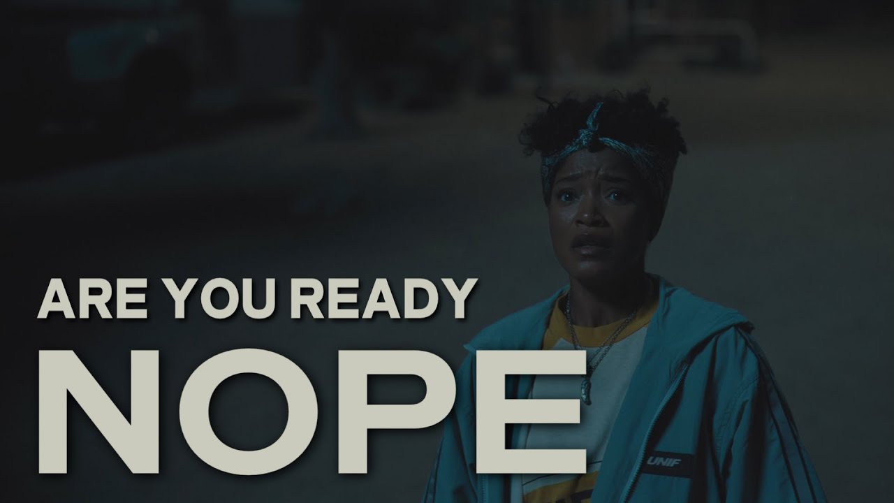 NOPE | 'Are You Ready ?' | TV-SPOT Fan Made - YouTube
