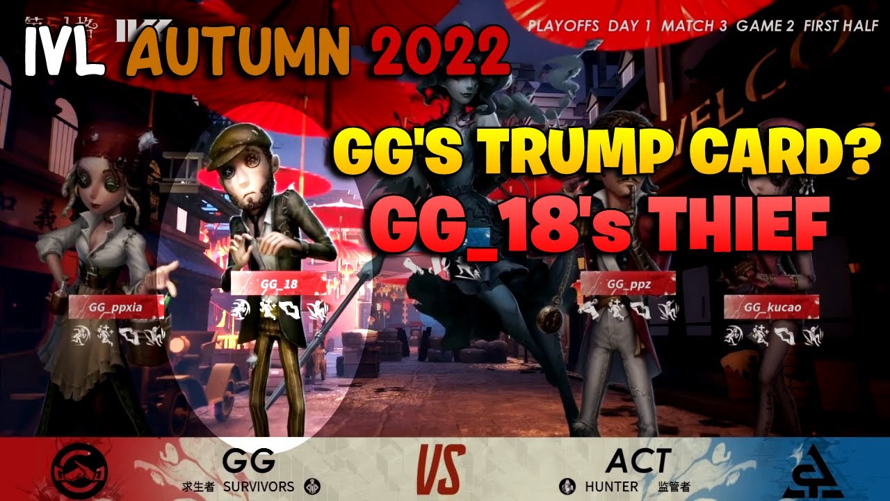 IVL AUTUMN PLAYOFFS 2022 / APPEARANCE OF THIEF? / GG VS ACT / IDV - YouTube