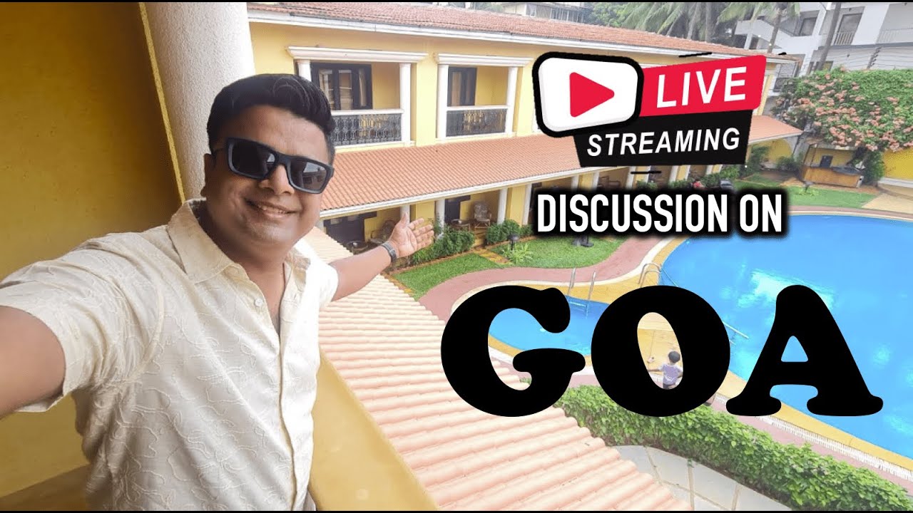 Goa complete travel guide | Discussion on Goa | Live Streaming - YouTube
