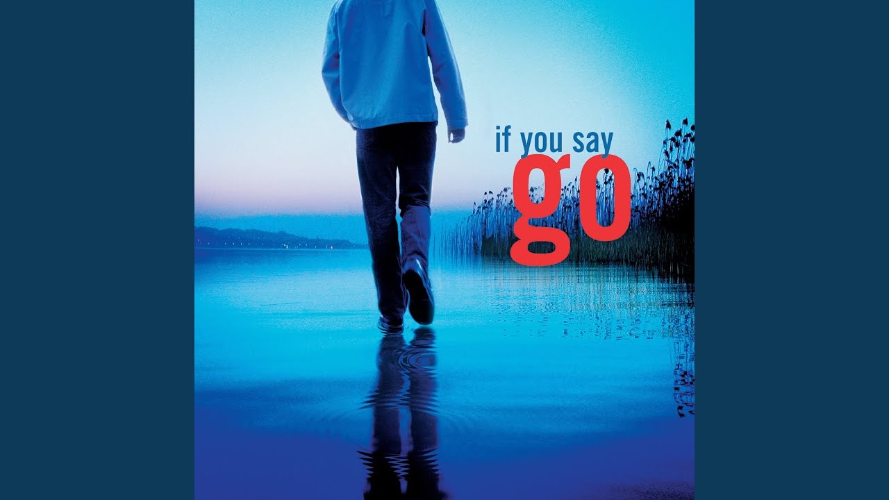 If You Say Go (Live) - Vineyard Music: Song Lyrics, Music Videos & Concerts