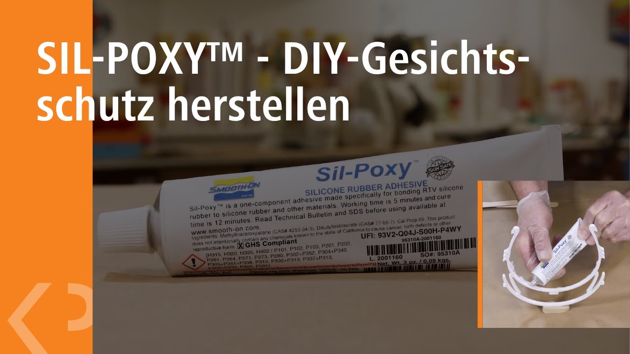 SIL-POXY™ - DIY-Gesichtsschutz herstellen - YouTube