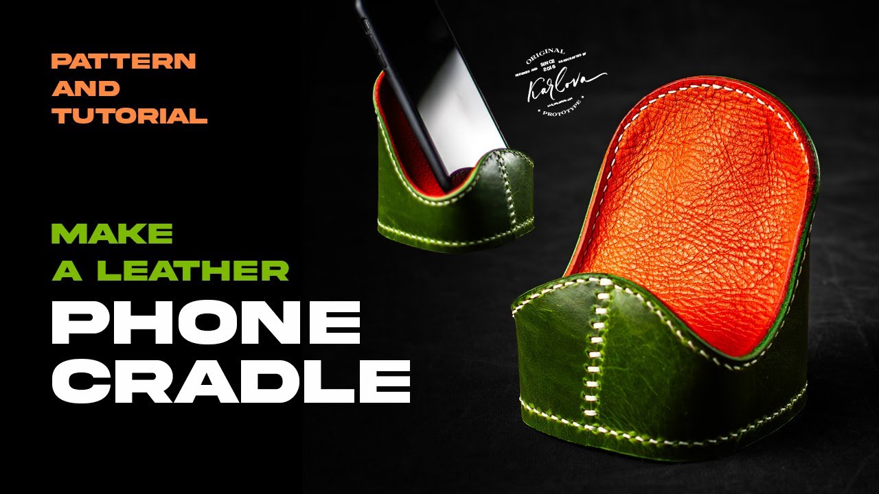 Make a Leather Phone Cradle - Pattern and Tutorial. Quick and easy ...