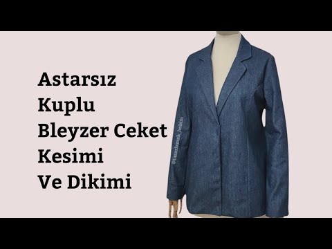 Astarsız Kuplu Bleyzer Ceket Kesimi ve Dikimi 