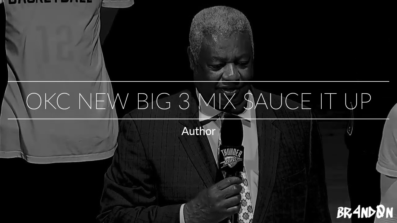 Okc new big 3 mix sauce it up - YouTube