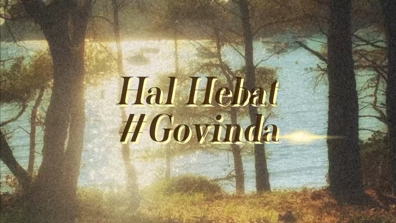 HAL HEBAT (LIRIK) | GOVINDA - YouTube
