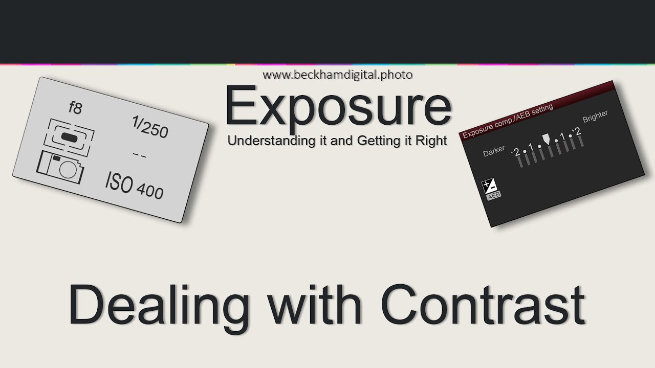 Video 011 Understanding Exposure Dealing with Contrast - YouTube