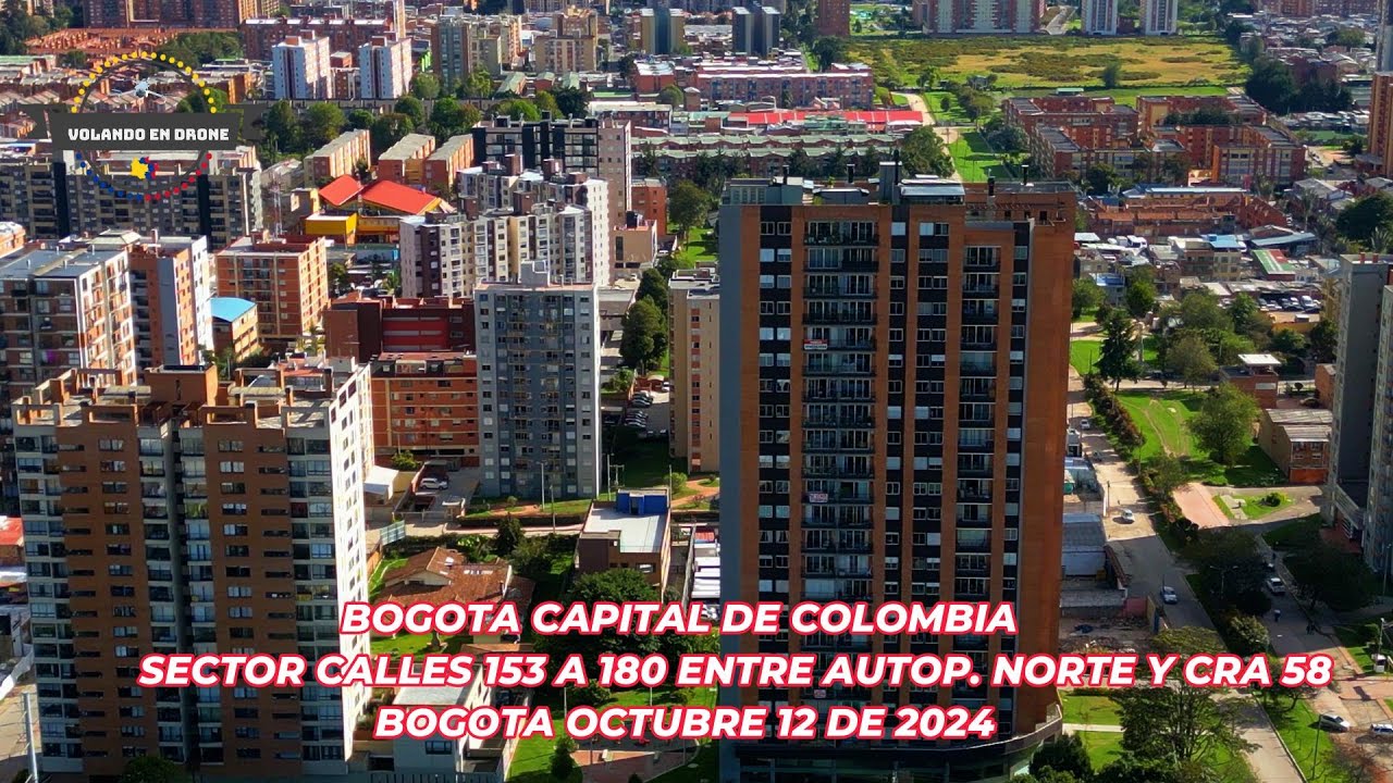 BOGOTA CAPITAL DE COLOMBIA CALLES 153 A 180 ENTRE AUTOP NORTE Y CRA 58 ...