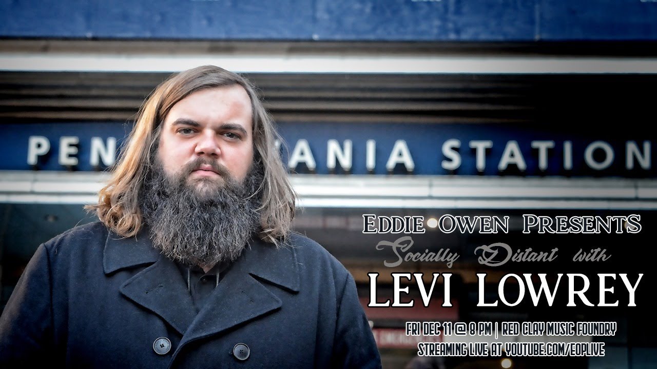 Levi Lowrey: Socially Distant @ Eddie Owen Presents - YouTube