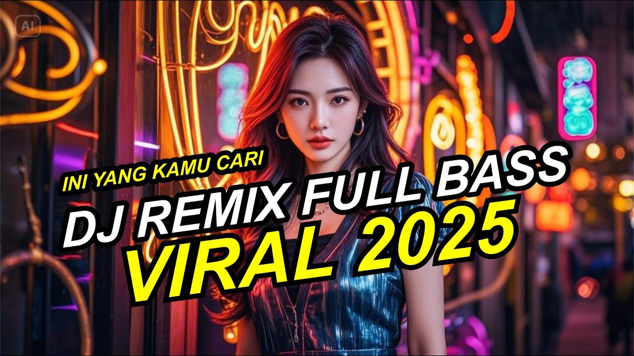 DJ Remix FULL BASS Viral TIKTOK 2025 - YouTube