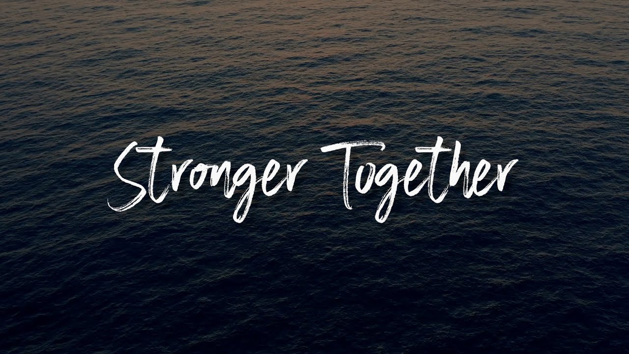 STRONGER TOGETHER | WITH SUBTITLES - YouTube