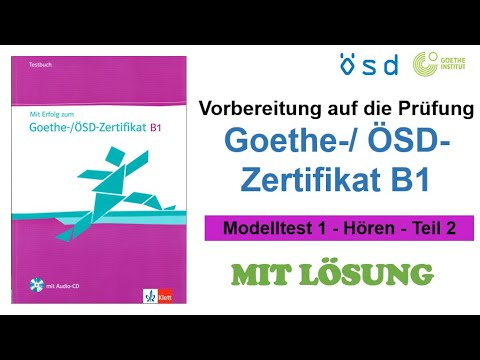 Mit Erfolg zum Goethe-/ ÖSD-Zertifikat B1 | Modelltest 1, Hören, Teil 2 ...
