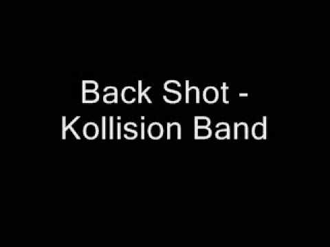 Back Shot - Kollision Band - YouTube