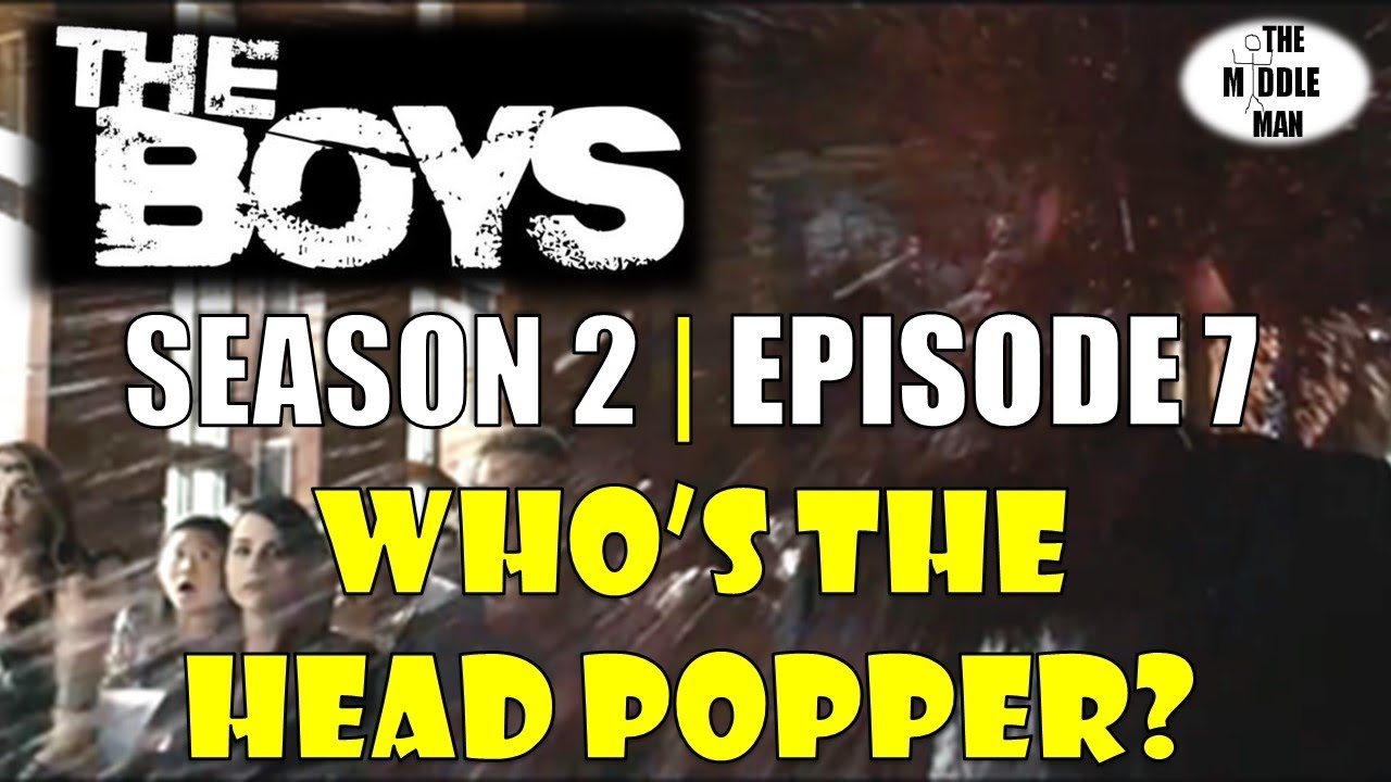 THE BOYS HEAD POPPER THEORY! Season 2 Episode 7 | Breakdown, Ending ...