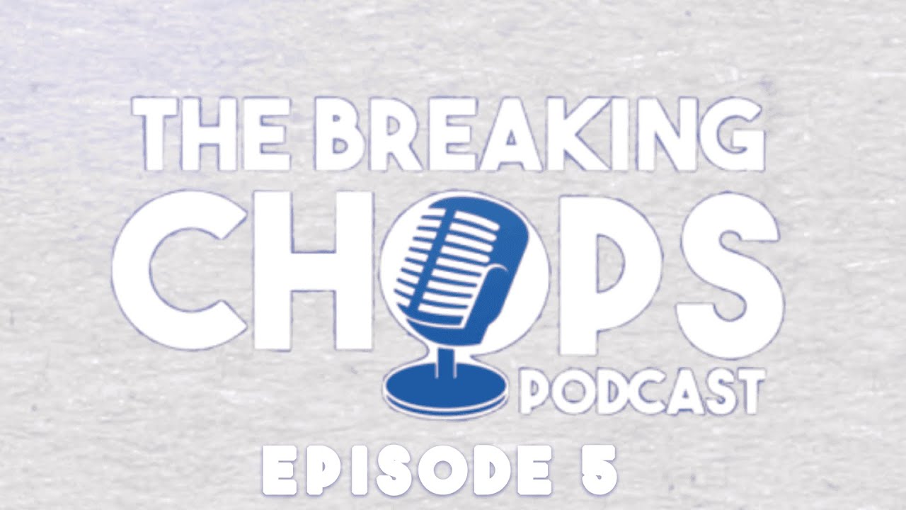 The Breaking Chops Podcast - Episode 5 - YouTube