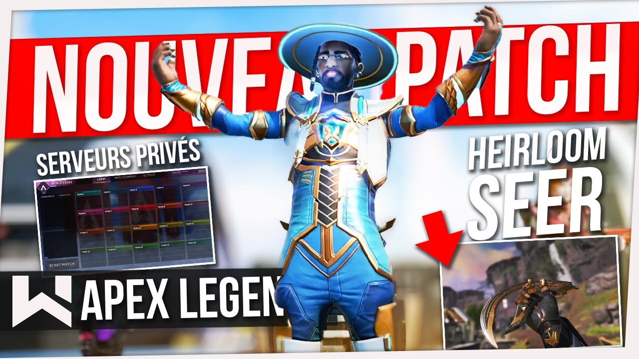 ENORME PATCH APEX !! Héritage Seer, Serveurs Privés pour Tous, Collab ...