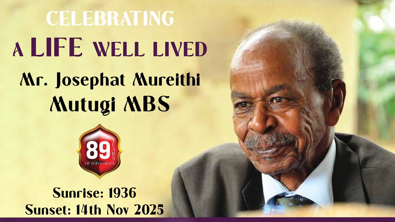 REQUIEM MASS FOR THE LATE JOSEPHAT MUREITHI MUTUGI MBS - YouTube