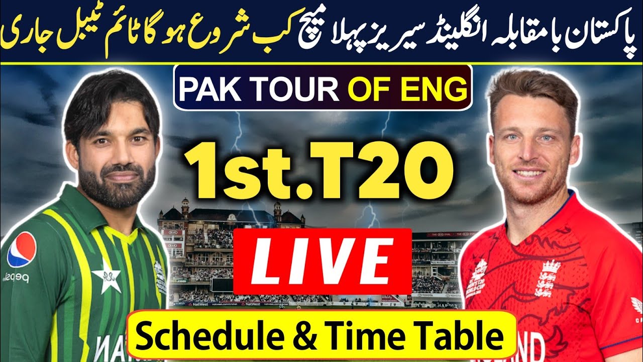 Pakistan vs England 1st T20 Match Time Table And Schedule || Pak Next ...