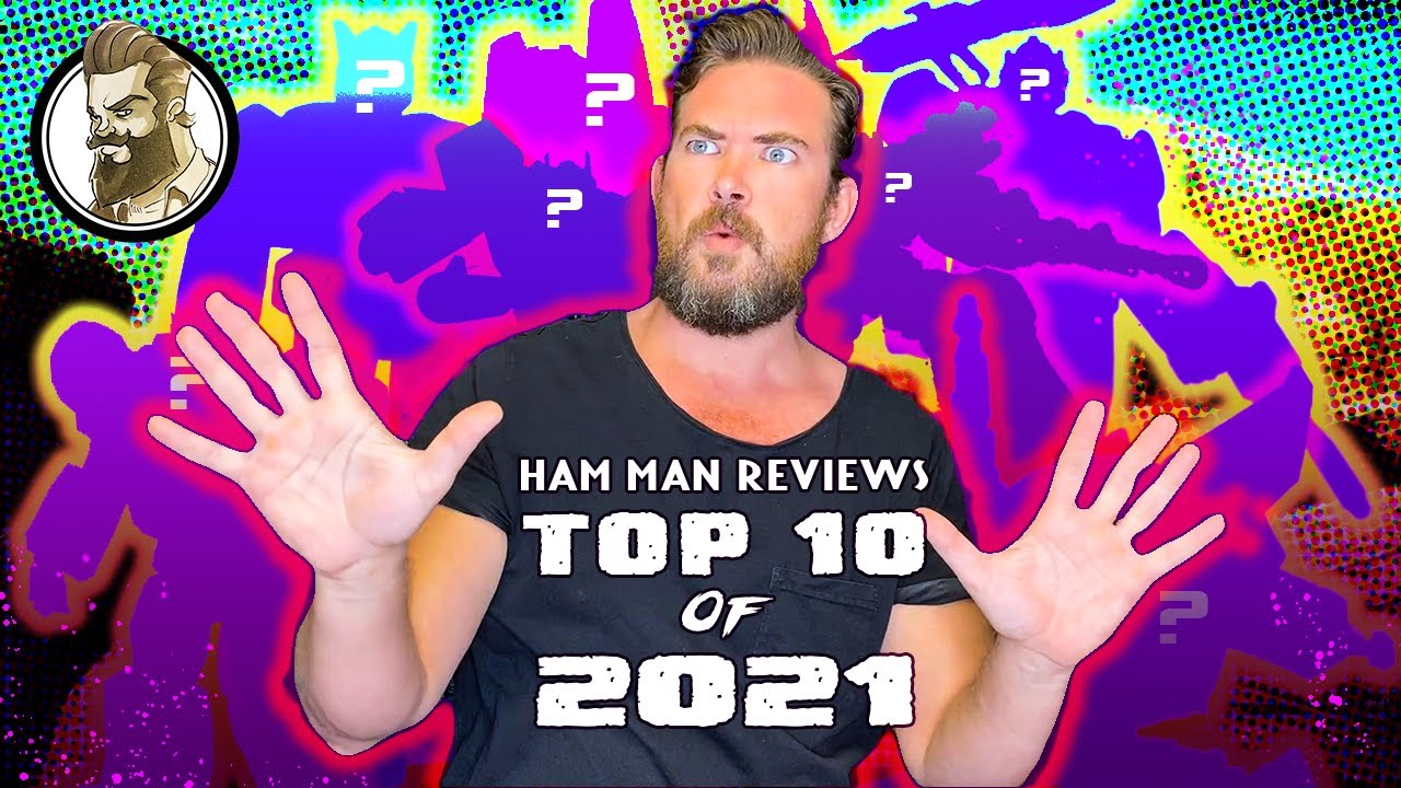 Ham-Man Reviews - TOP 10 Transformers of 2021 - YouTube