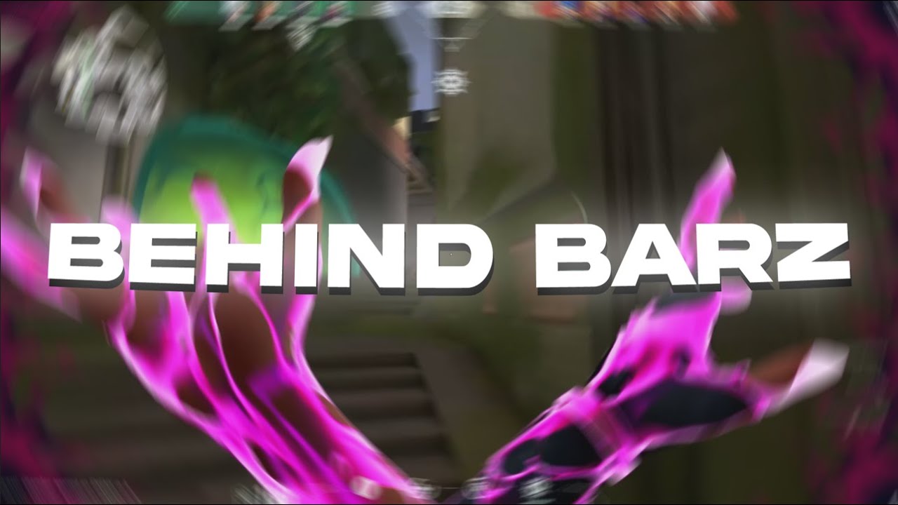 Behind Barz - Valorant Edit - YouTube