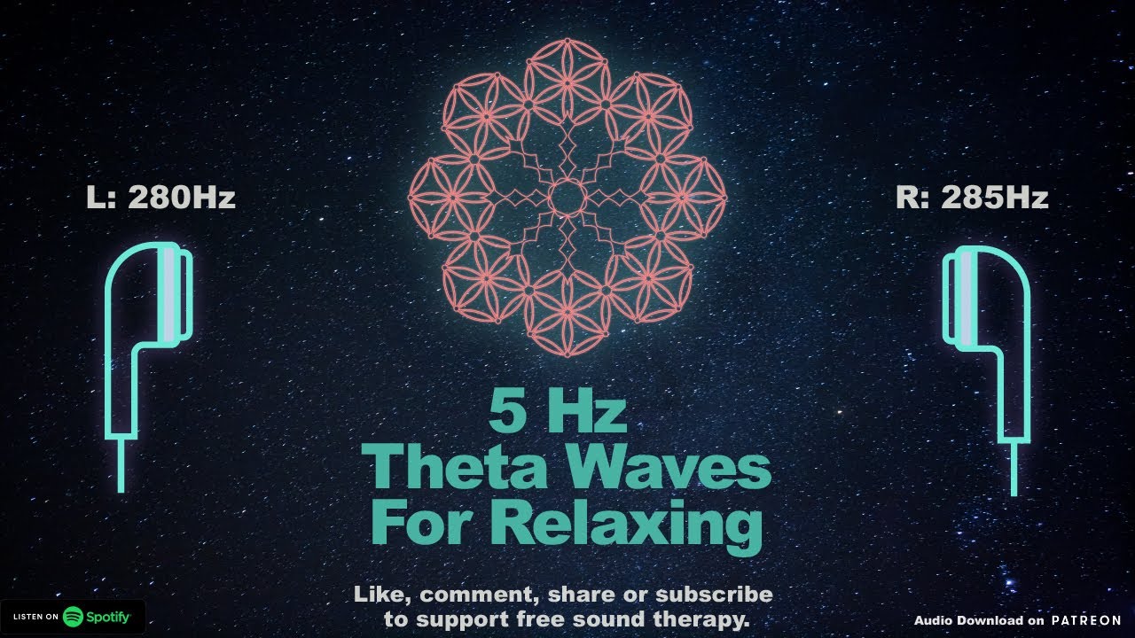 5Hz Theta Waves | For relaxing, anti-anxiety, anti-stress | 280Hz ...