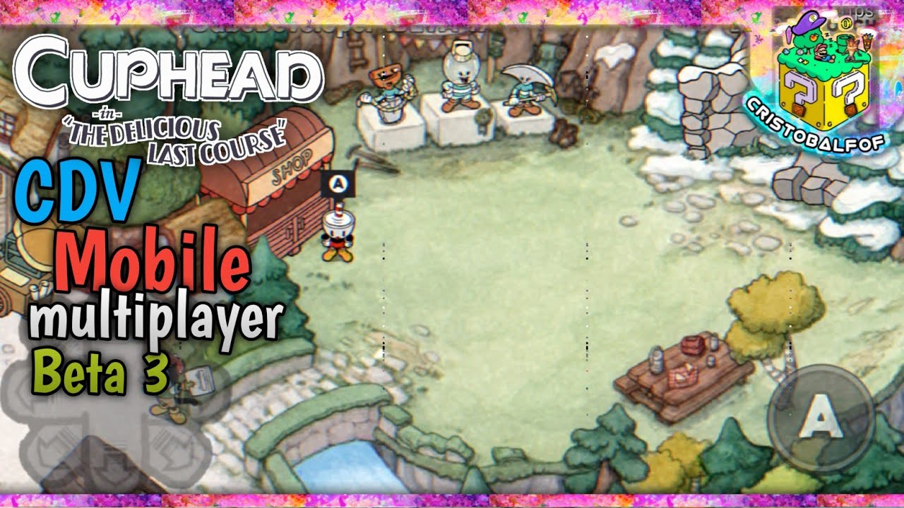 Cuphead Mobile CDV Multiplayer Beta 3 DLC De Android (Apoyo ...