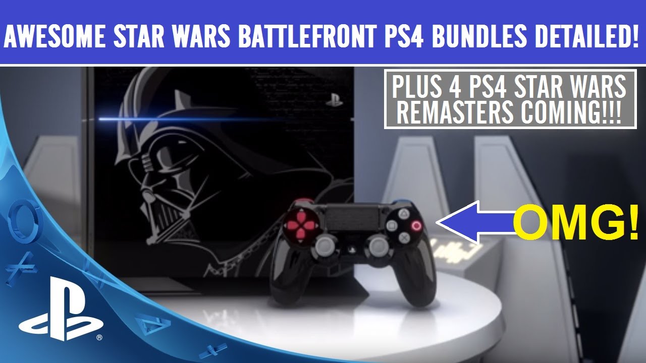 PS4 Exclusive Star Wars Battlefront Bundles & 4 Classic Star Wars PS4 ...