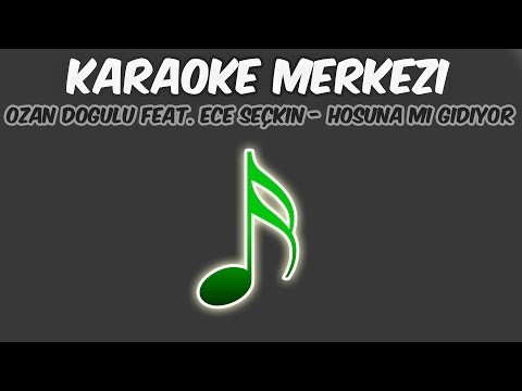 Ozan Doğulu feat. Ece Seçkin - Hoşuna mı Gidiyor KARAOKE(SÖZSÜZ)