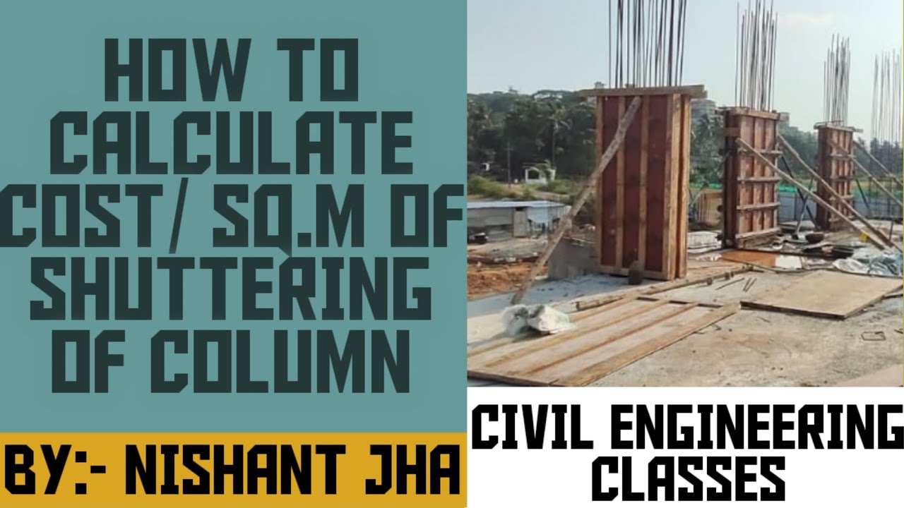 HOW TO CALCULATE COST PER SQ.M OF SHUTTERING OF COLUMN - YouTube