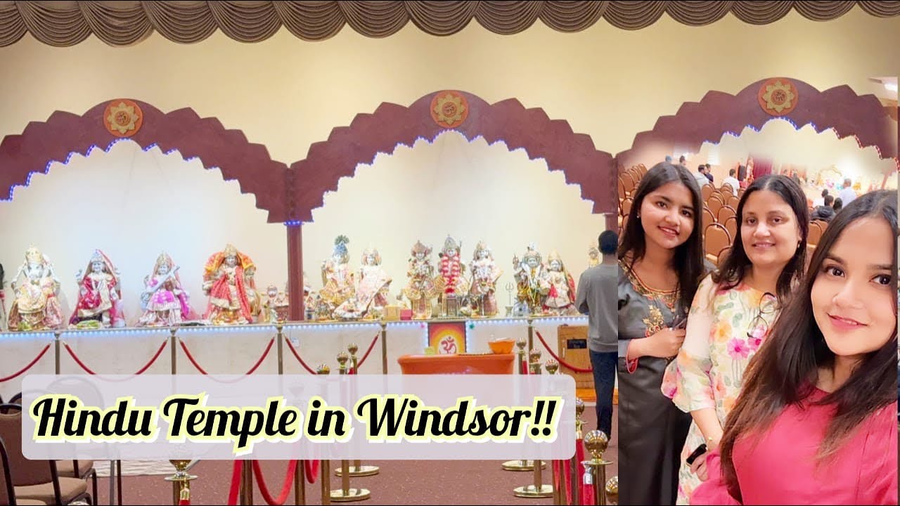 Hindu Temple in Windsor | Outing With Family | Lifestyle in Canada ...