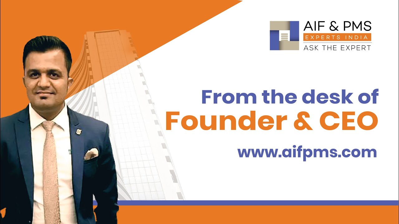 From the desk of Founder & CEO of AIF & PMS EXPERTS INDIA PVT LTD - YouTube