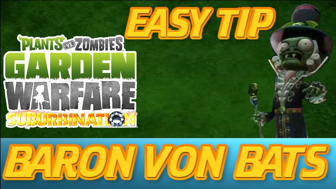 Plants vs Zombies Garden Warfare - Best and Easy Way To Defeat Baron ...