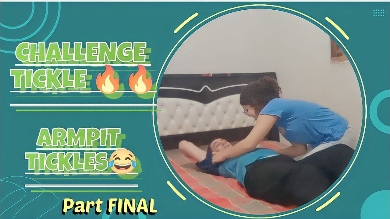 DESAFIO DA COCEGAS, CHALLENGE TICKLE 🔥🔥 ARMPIT TICKLE 😂🤣 Part Final 😱 🔥 ...