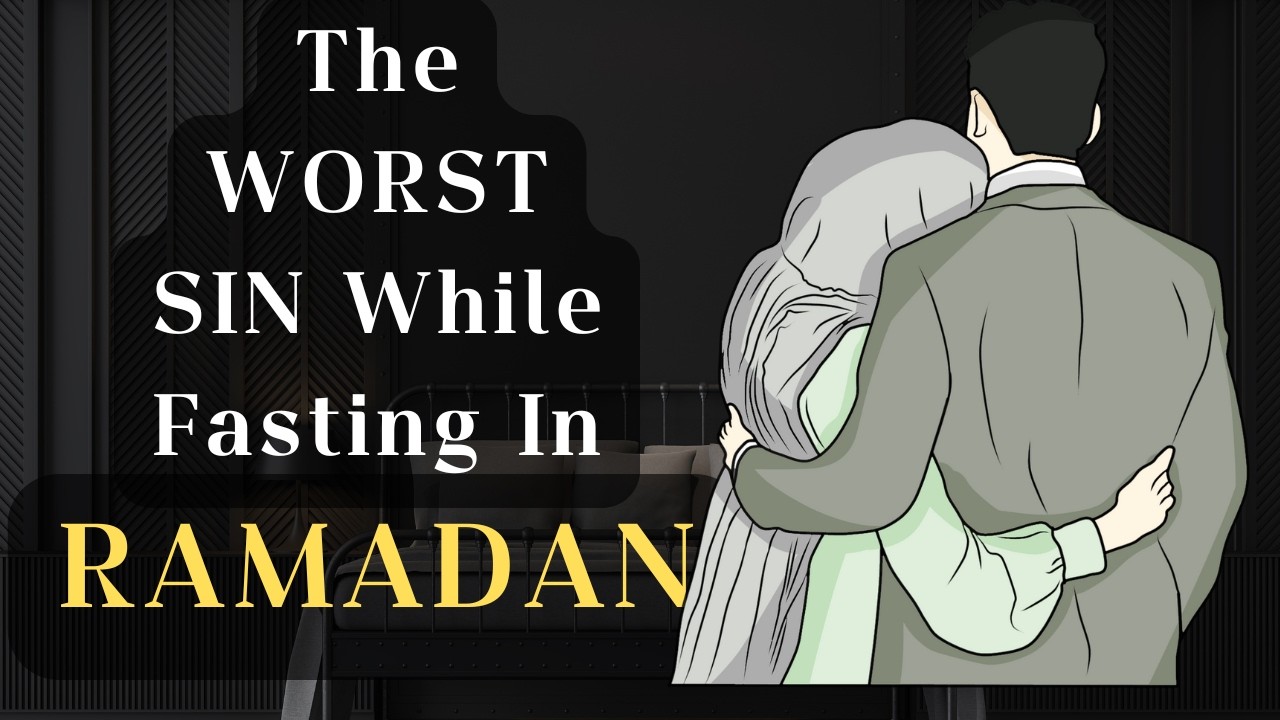 The WORST SIN While Fasting In Ramadan - YouTube