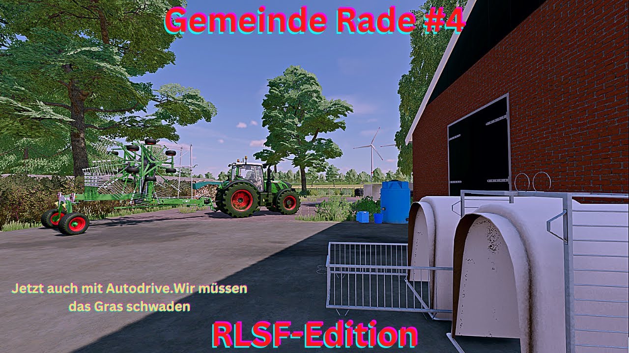 LS22 Story Gemeinde Rade RLSF-Edition#4- Jetzt auch mit Autodrive Wir ...