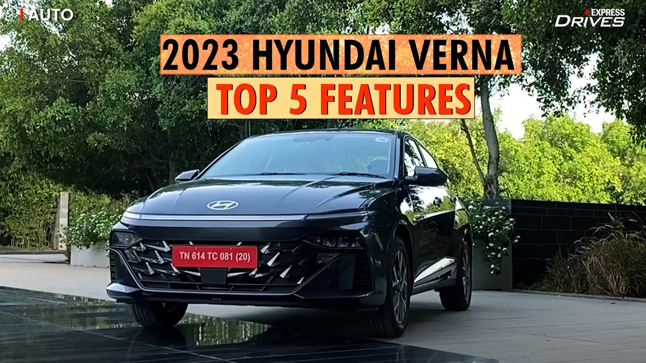 Hyundai Verna 2023: Top 5 Features of New Verna | Express Drives - YouTube
