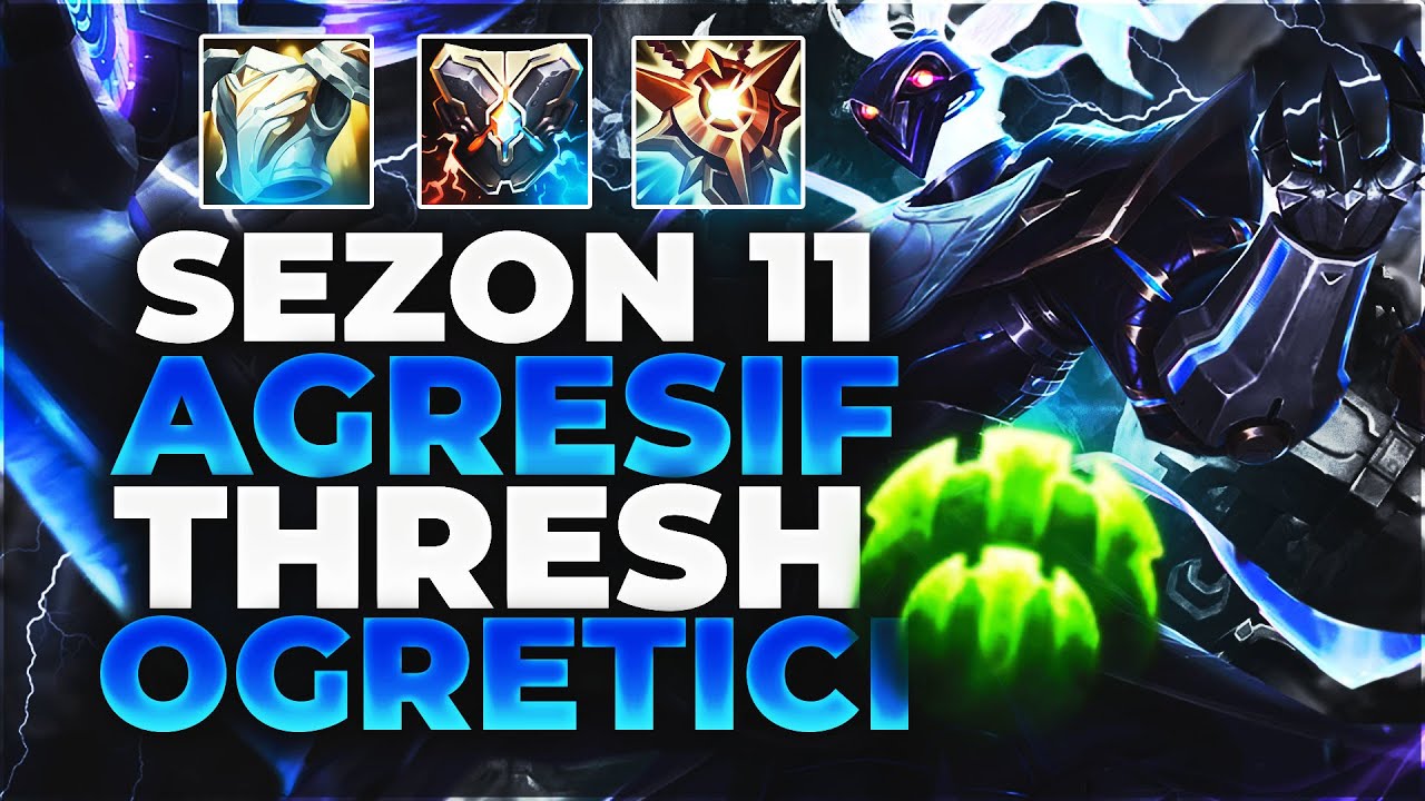 THRESH SUPPORT NASIL OYNANMALI ? SEZON 11 THRESH YENİ BUILD RÜN ...